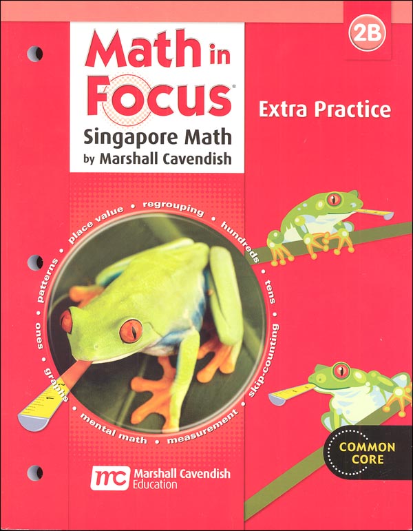 Math in Focus 2B Extra Practice (Clearance) – A Brighter Child Homeschool & Educational Supplies
