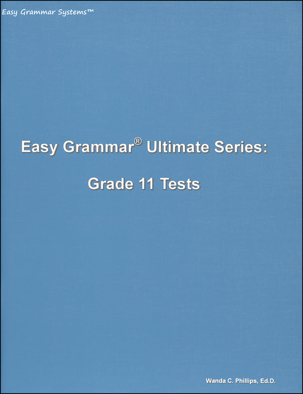 Easy Grammar Ultimate Series: Grade 11 Student Test Booklet – A ...
