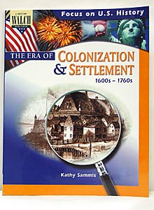 Focus on U.S. History: The Era of Colonization and Settlement – A ...