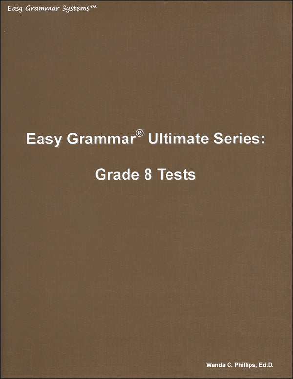Easy Grammar Ultimate Series: Grade 8 Student Test Booklet – A Brighter ...