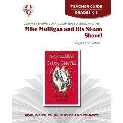 Novel Units Mike Mulligan and His Steam Shovel Teacher Guide Grades K ...