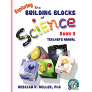 Exploring the Building Blocks of Science Book 3 Teacher's Manual (Grad ...